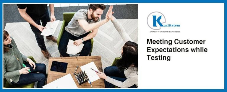 Meeting Customer Expectations While Testing - Kualitatem