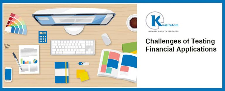 Challenges of Testing Financial Applications - Kualitatem
