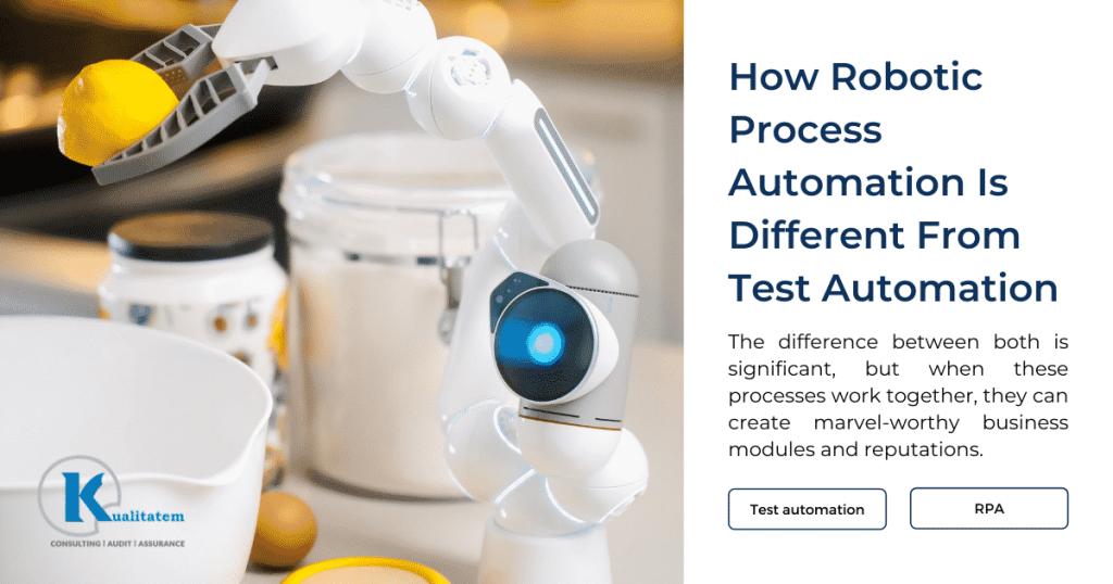 Robotic Process Automation vs Test Automation - Kualitatem Robotic Process Automation vs Test Automation - Kualitatem