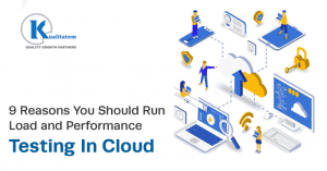 9 Reasons You Should Run Load and Performance Testing In Cloud