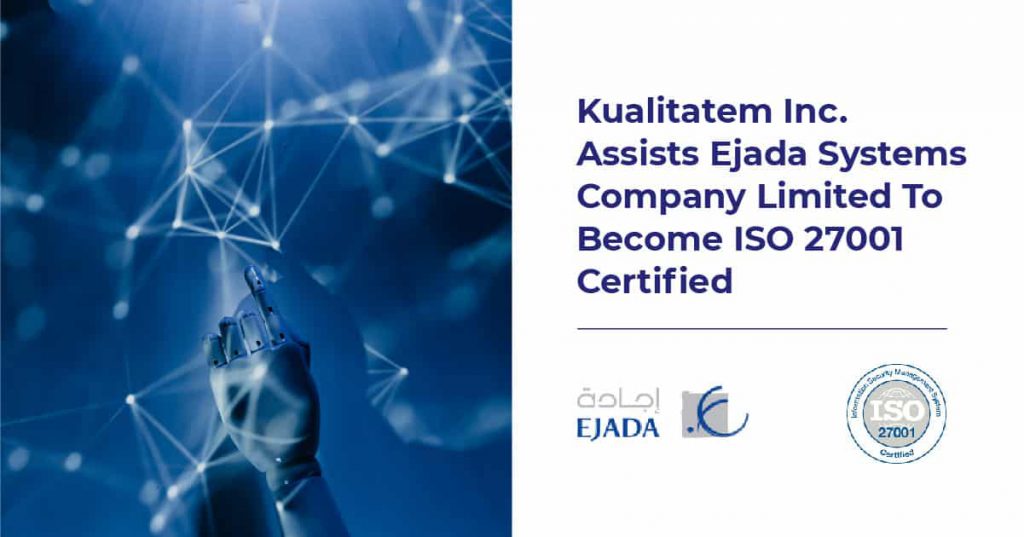 Kualitatem Assists EJADA to Become ISO 27001 Certified
