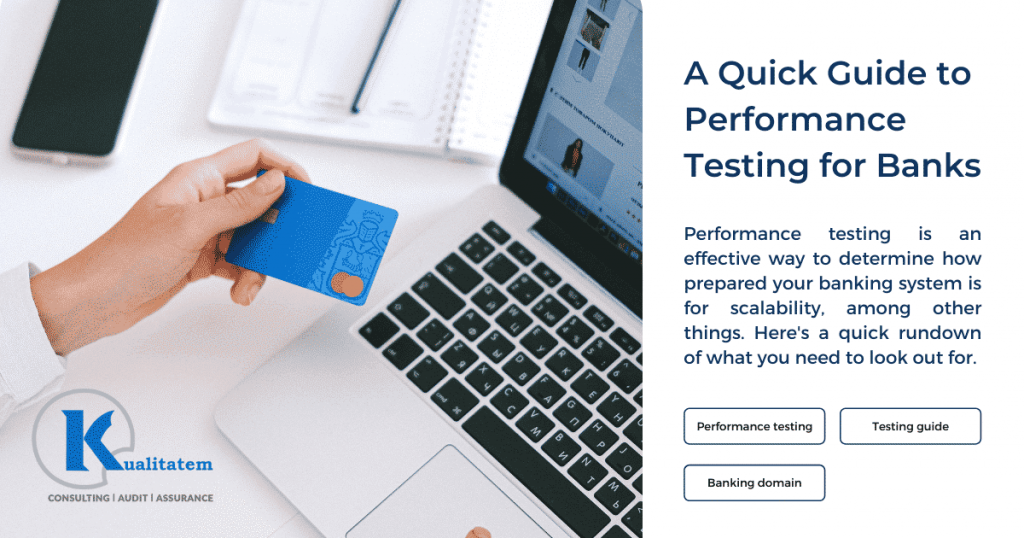 A Quick Guide to Performance Testing for Banks - Kualitatem